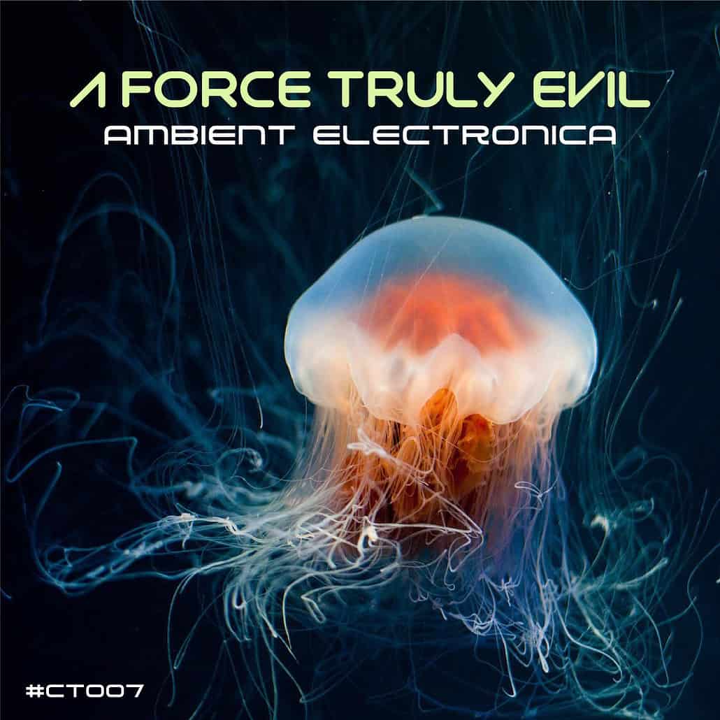 Ambient Electronica | A Force Truly Evil | Novation Circuit Tracks