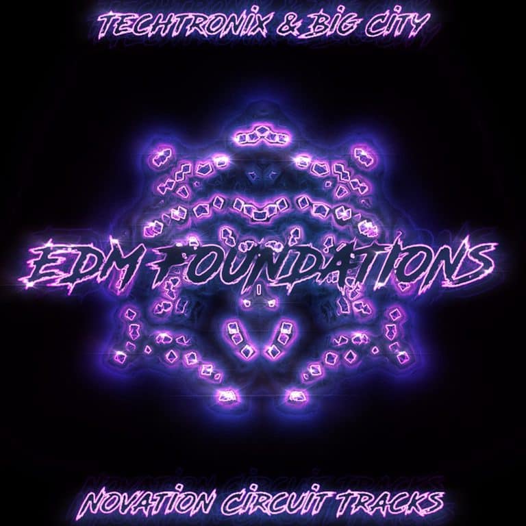 EDM Foundations | Techtronix | Novation Circuit Tracks Pack