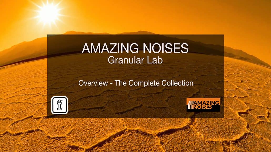 Granular Lab by Amazing Noises - Isotonik Studios | Amazing Noises