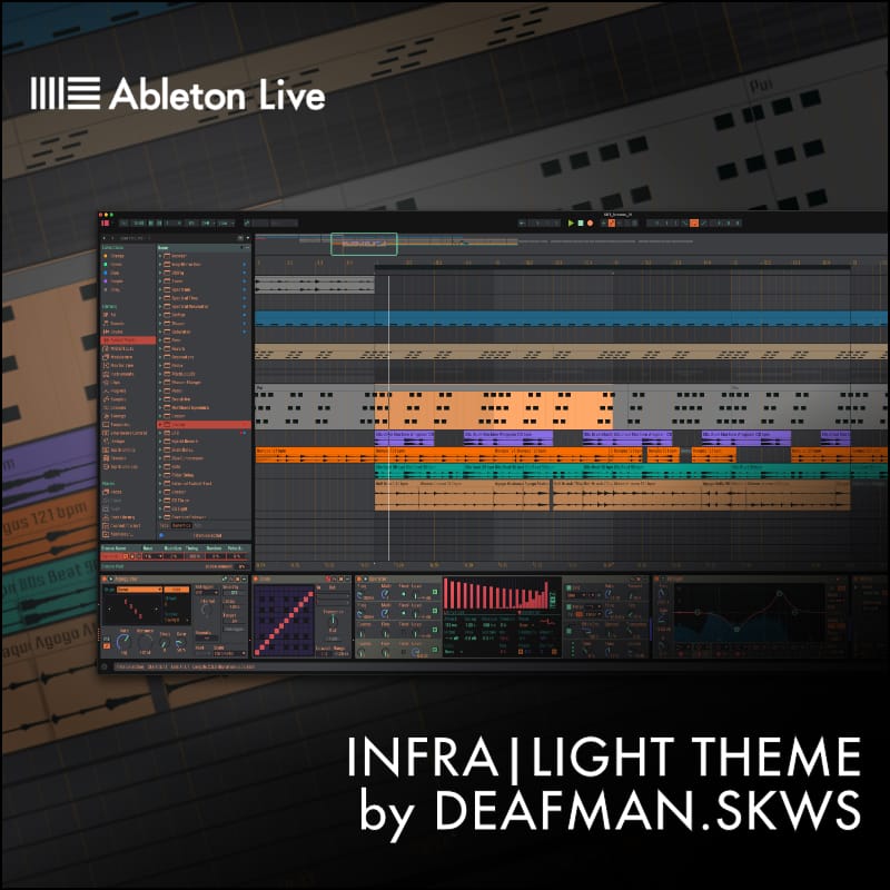 INFRA|Light Themes by Deafman.SKWS | Ableton Live 12